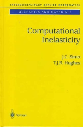 Buy Computational Inelasticity: Vol 7 (Interdisciplinary Applied ...