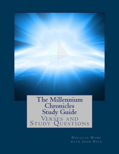 The Millennium Chronicles Study Guide: Verses and Study Questions: Hamp ...