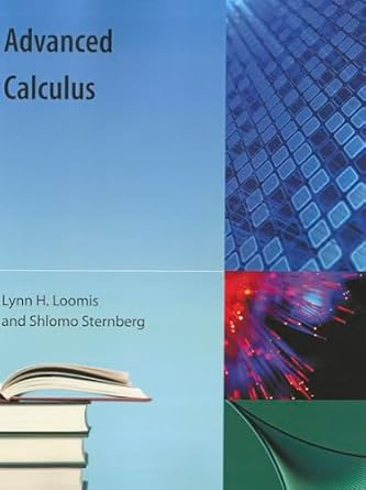 Advanced Calculus: Amazon.co.uk: Lynn Loomis (author): 9781616100094: Books