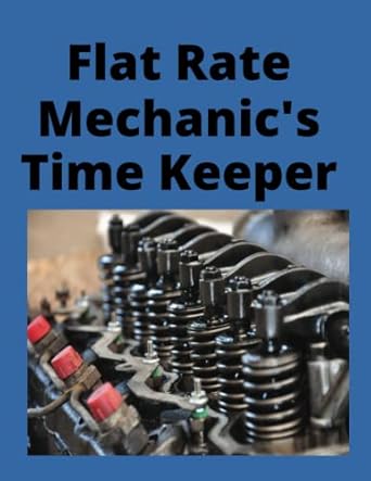 Flat Rate Mechanic's Time Keeper: Automotive journal log for general ...