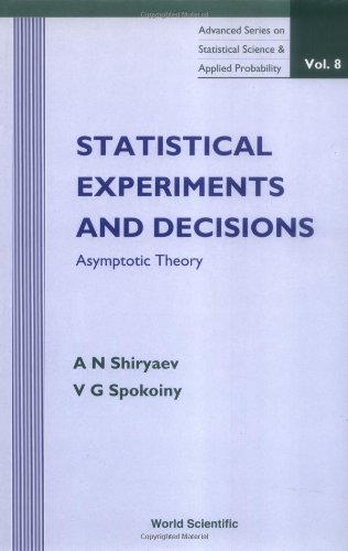 Statistical Experiments and Decisions: Asymptotic Theory (Advanced ...