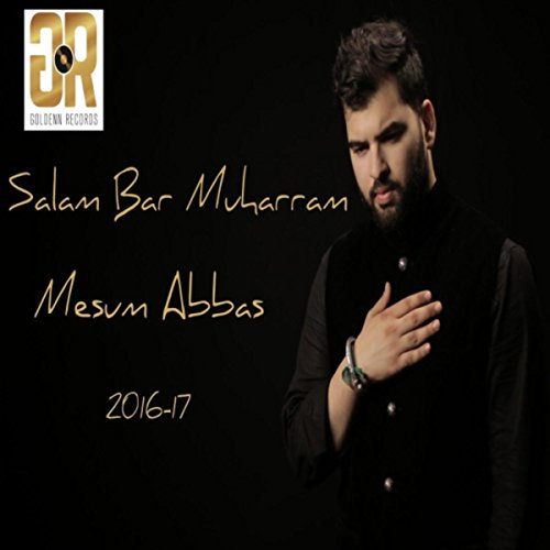 Amazon.com: Salam Bar Muharram : Mesum Abbas: Digital Music