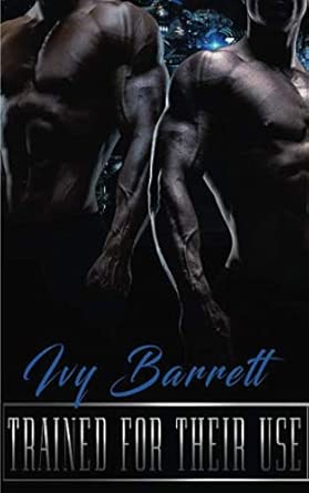 Trained for Their Use (Ventori Masters): Barrett, Ivy: 9781979887939 ...