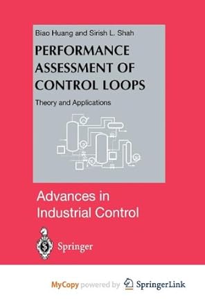 Performance Assessment of Control Loops: Theory and Applications: Huang ...