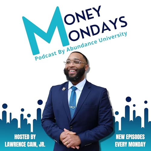 Amazon.com: Money Mondays Podcast : Lawrence Cain Jr.: Audible Books ...