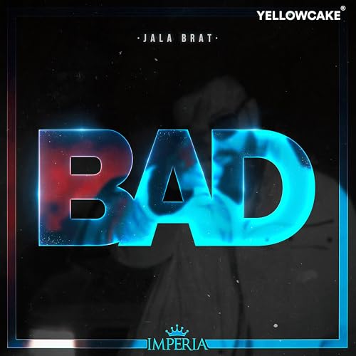 Bad by Jala Brat on Amazon Music - Amazon.com