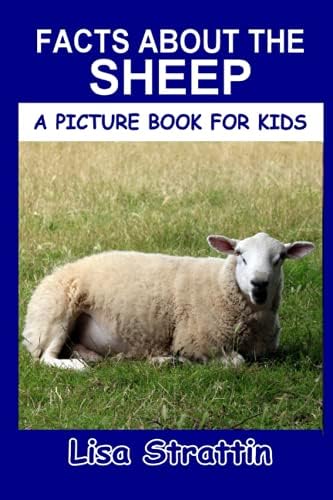 Facts About the Sheep (A Picture Book For Kids): Strattin, Lisa ...