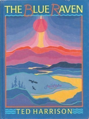 The Blue Raven: Harrison, Ted: 9780771592881: Amazon.com: Books