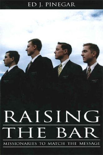 Raising the Bar: Missionaries to Match the Message - Kindle edition by ...