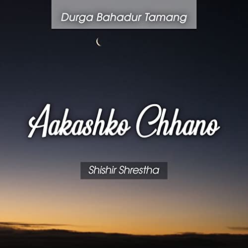 Écouter Aakashko Chhano de Shishir Shrestha sur Amazon Music Unlimited