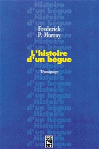 Amazon.com: Histoire d'un bègue: 9782739600157: Books