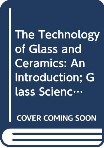 Amazon.co.jp: The Technology of Glass and Ceramics: An Introduction ...