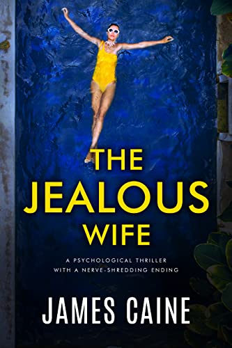 The Jealous Wife : A psychological thriller with a nerve-shredding ...