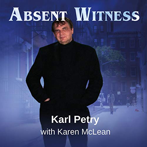 Amazon.com: Absent Witness (Audible Audio Edition): Karl Petry, Karen ...