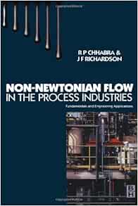 Non-Newtonian Flow: Fundamentals and Engineering Applications: Chhabra, R. P., Richardson, J.F ...