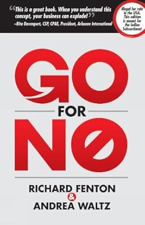 Go for No! Yes is the Destination, No is How You Get There: Richard ...