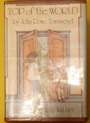 Top of the World: Townsend, John Rowe, Wallner, John C.: 9780397317288 ...