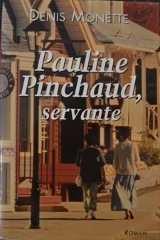 Amazon.fr - Pauline Painchaud, servante - Livres