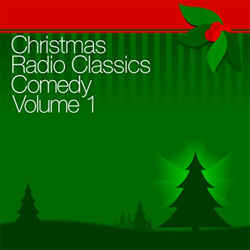 Amazon.co.jp: Christmas Radio Classics: Comedy Vol. 1 (Audible Audio ...