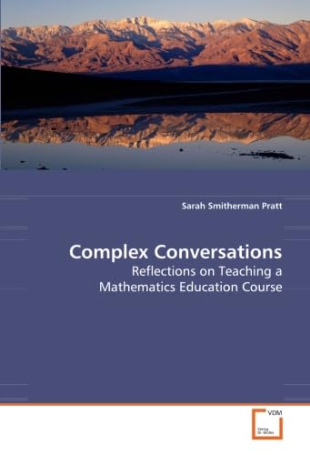 Complex Conversations: Reflections on Teaching a Mathematics Education ...