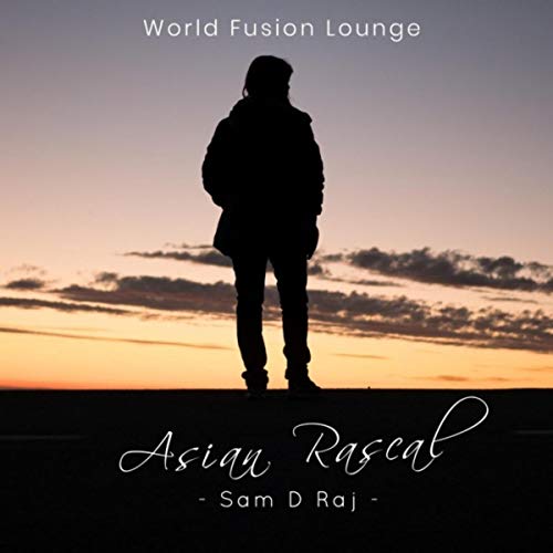 Play Asian Rascal by Sam D Raj on Amazon Music