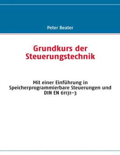 Grundkurs der Steuerungstechnik : Beater, Peter: Amazon.de: Bücher