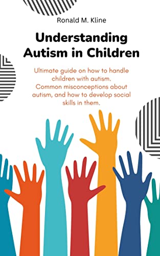 Amazon.com: Understanding Autism in Children: Ultimate guide on how to ...