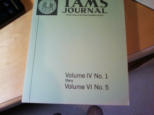 TAMS Journal Vol. IV No. 1 Through Vol. VI No. 5 January 1964-December ...