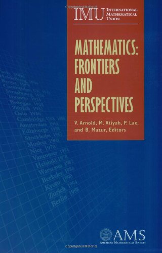Mathematics: Frontiers and Perspectives: V. I. Arnold, V. I. Arnold, M ...