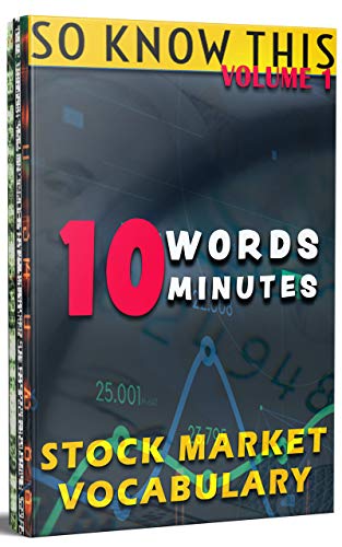 Amazon.com: Stock Market Vocabulary 10 Words 10 Minutes: You Need to ...