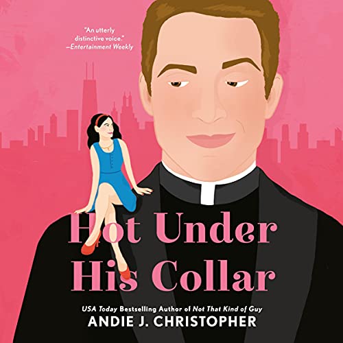 Hot Under His Collar (Audio Download): Andie J. Christopher, Andrew ...