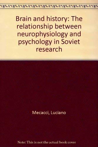 Brain and history: The relationship between neurophysiology and ...