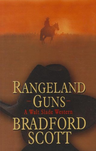 Rangeland Guns (Walt Slade Western: Wheeler Publishing Large Print ...