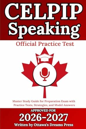 CELPIP Speaking: Master Study Guide for Preparation Exam with Official ...
