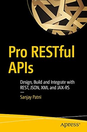 Amazon.com: Pro RESTful APIs: Design, Build and Integrate with REST, JSON, XML and JAX-RS eBook ...