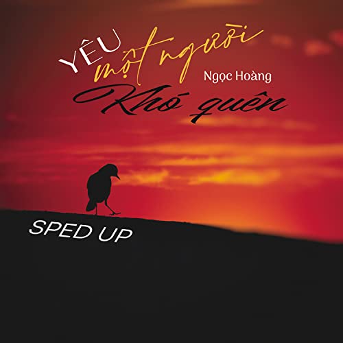 Play Yeu Một Người Khó Quên (Sped Up) by Ngọc Hoàng on Amazon Music Unlimited