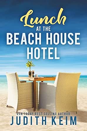 Amazon.com: Lunch at The Beach House Hotel eBook : Keim, Judith: Kindle Store