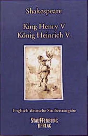 King Henry V / König Heinrich V.: Englisch-deutsche Studienausgabe ...