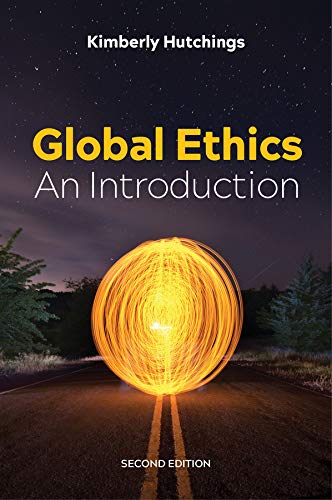 Global Ethics: An Introduction - Kindle edition by Hutchings, Kimberly ...