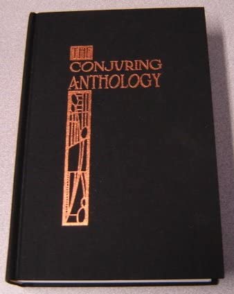 The Conjuring Anthology: The Collected & Complete Conjuring Articles ...