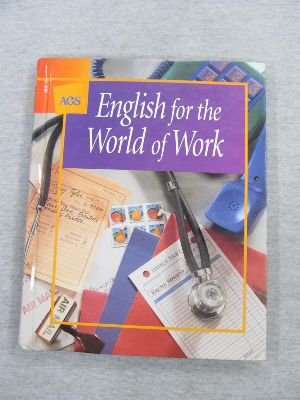 ENGLISH FOR THE WORLD OF WORK: a: 9780785408598: Amazon.com: Books