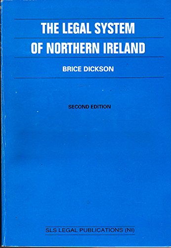 The Legal System of Northern Ireland (The law in action) : Dickson ...