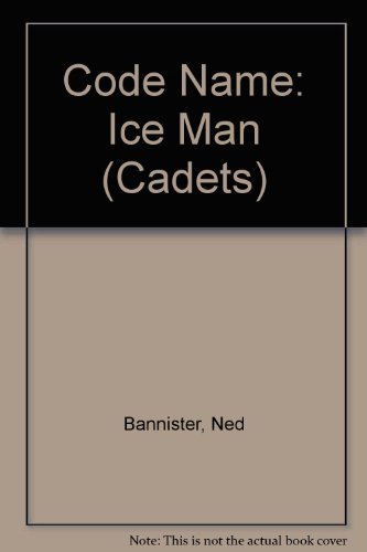 CODENAME: ICE MAN #8 (Cadets): Bannister, Ned: 9780345359193: Amazon ...