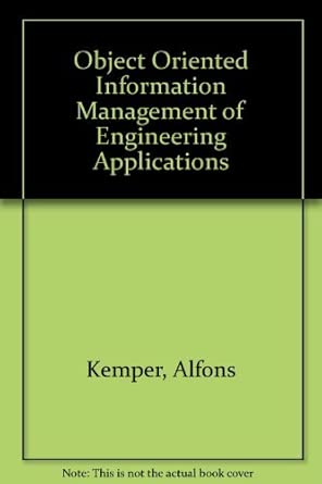 Object-Oriented Database Management: Applications in Engineering and Computer Science: Kemper ...