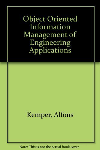 Object Oriented Database Management Applications In Engineering And Computer Science Kemper