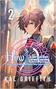 Amazon.com: How I, A Normal High School Student, Went to Royal Academy and Avoided Being Trapped ...