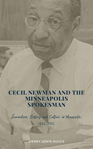 Amazon.com: Cecil Newman and the Minneapolis Spokesman: Journalism ...