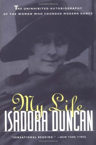 My Life: Duncan, Isadora: 9780871401588: Amazon.com: Books