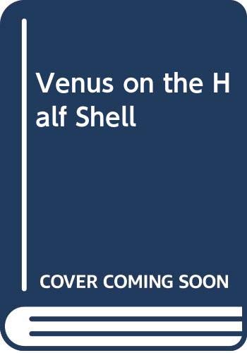 Venus on the Half Shell: Kilgore Trout, Philip Jose Farmer ...