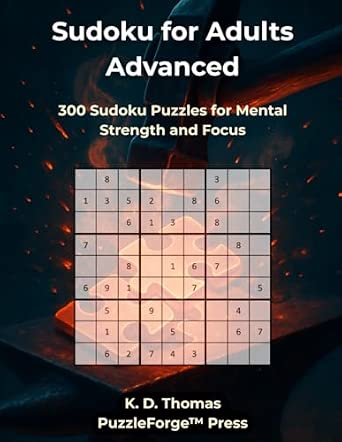 Sudoku for Adults Advanced: 300 Sudoku Puzzles for Mental Strength and ...